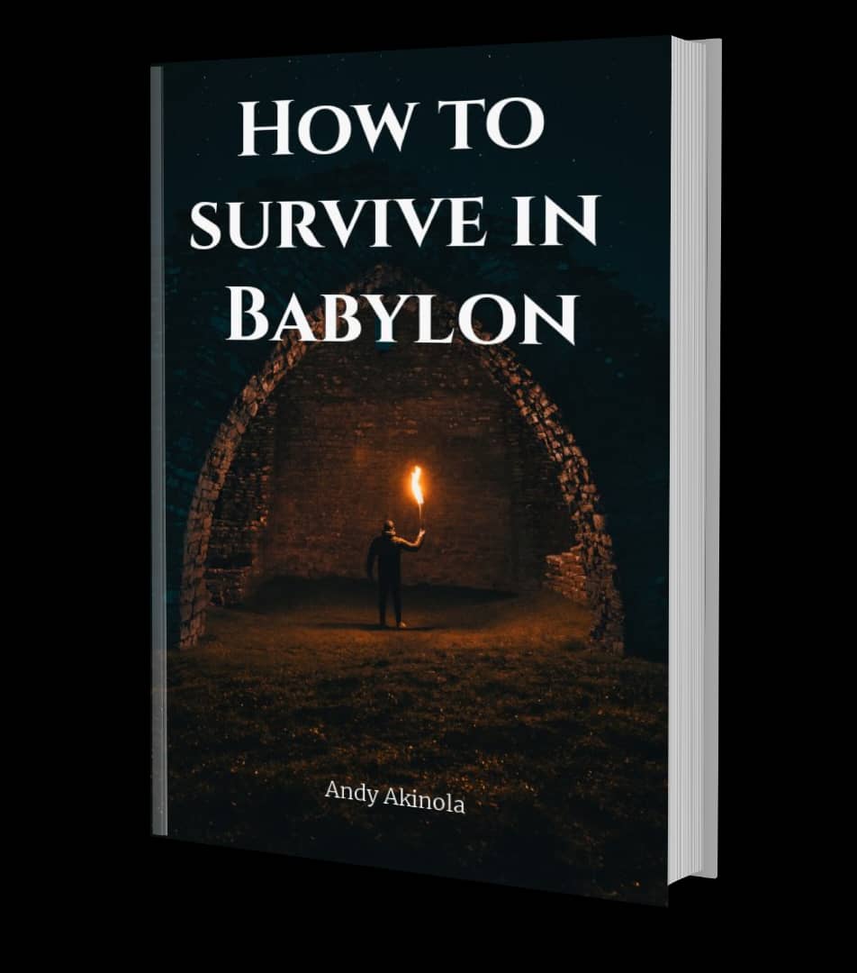 Get HOW TO SURVIVE IN BABYLON by Andy Akinola on Selar