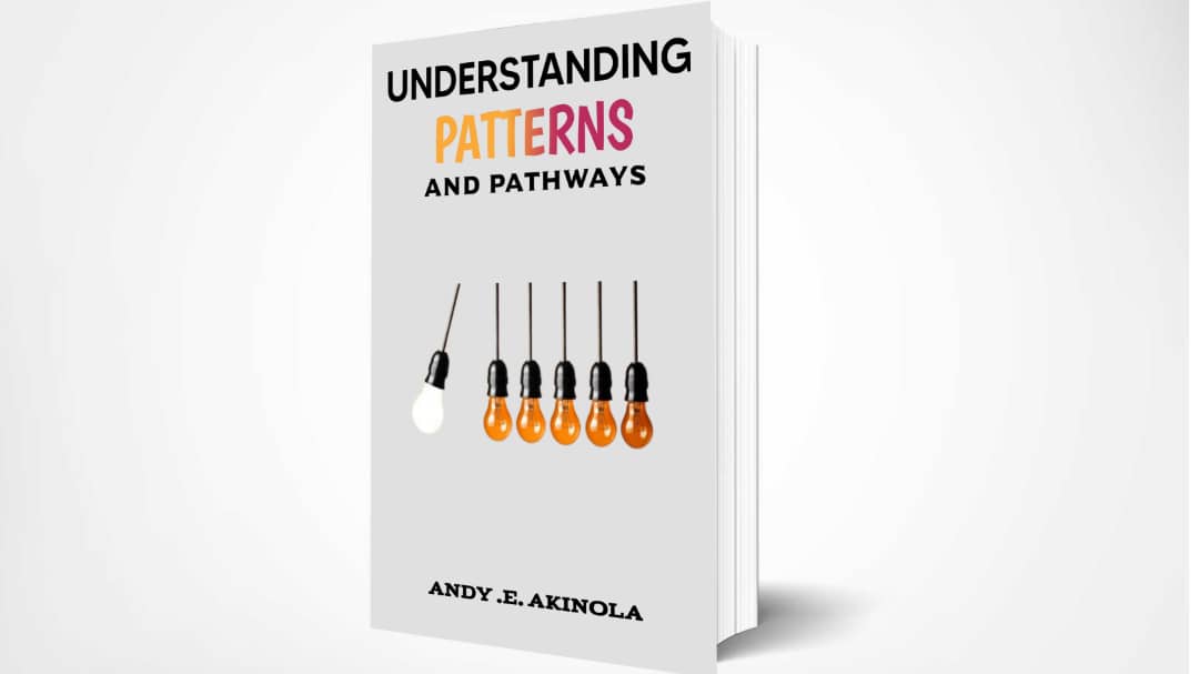 Get UNDERSTANDING PATTERNS AND PATHWAYS by Andy Akinola on Selar