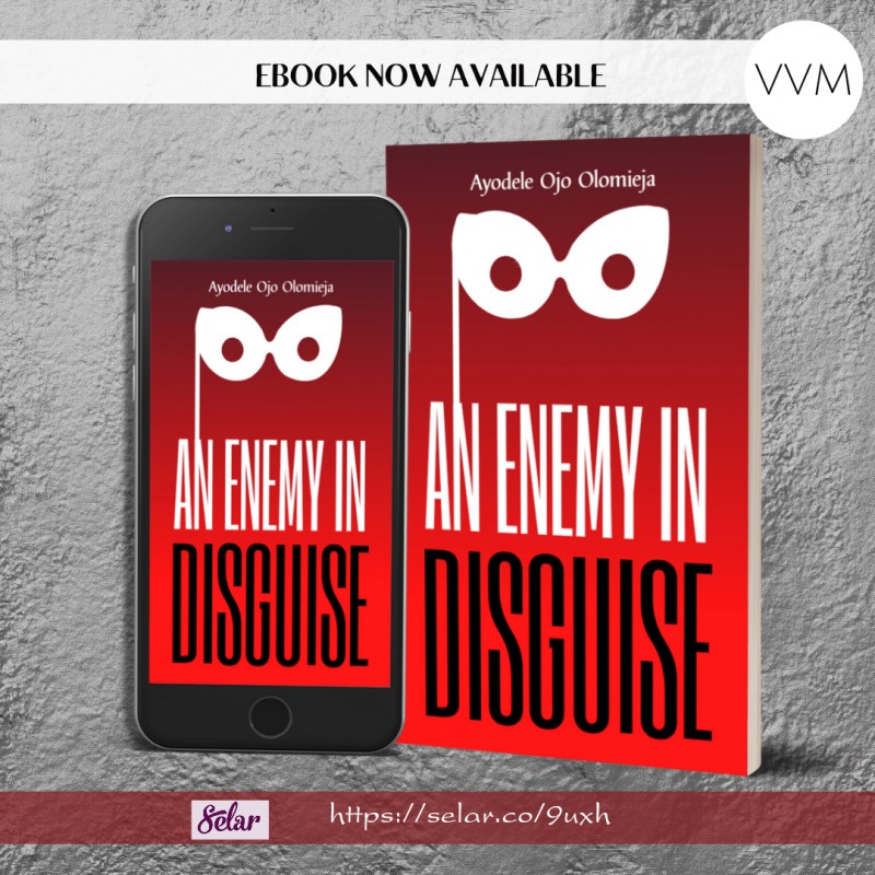 Buy An Enemy In Disguise by Ayodele Ojo Olomieja on Selar