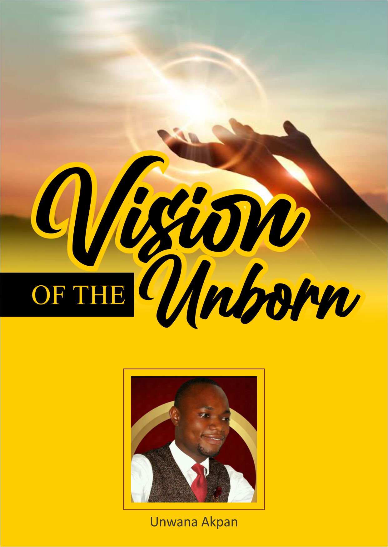 Buy VISION OF THE UNBORN by Unwana Akpan on Selar