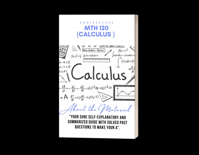 Buy MTH 120 (CALCULUS 1) by KingsleyOhajiwu on Selar