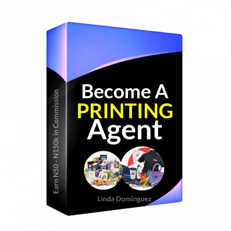 Buy Become a Professional Printing Agent by Linda Dominguez on Selar