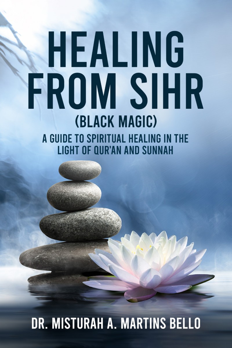 Buy Healing From Sihr (Black Magic): A Guide To Spiritual Healing In ...
