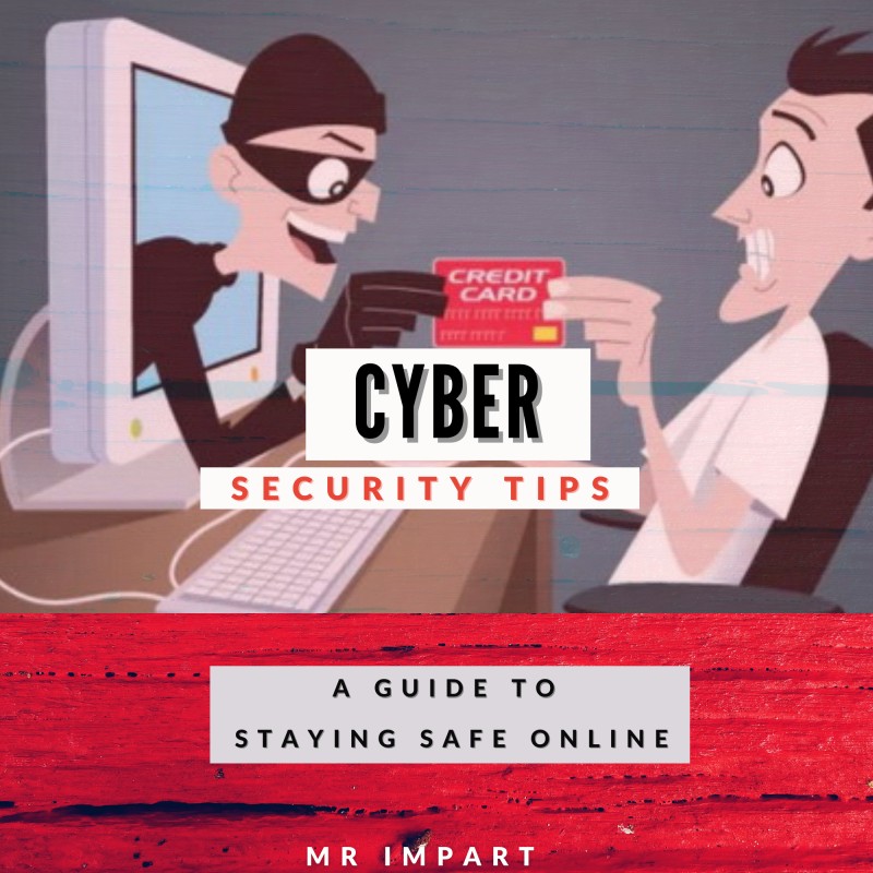 Get Cyber-Security Tips (A guide to staying safe online) by MR IMPART on Selar