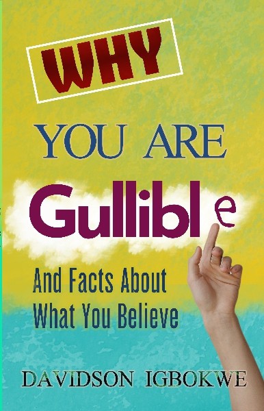 Buy Why You Are Gullible by Igbokwe Davidson Obinna on Selar