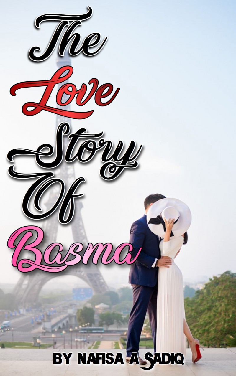 Buy The Love Story Of Basma by Nafisa Abubakar Sadiq on Selar