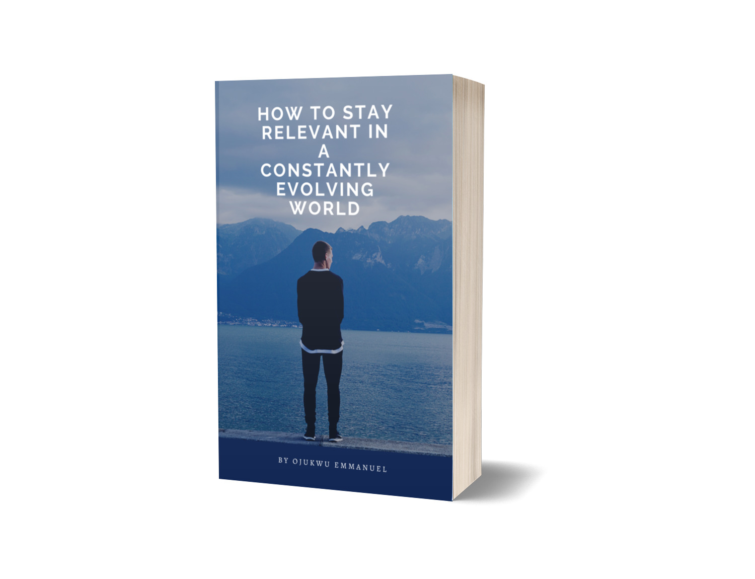 Buy How To Stay Relevant In A Constantly Evolving World by Ojukwu Emmanuel on Selar