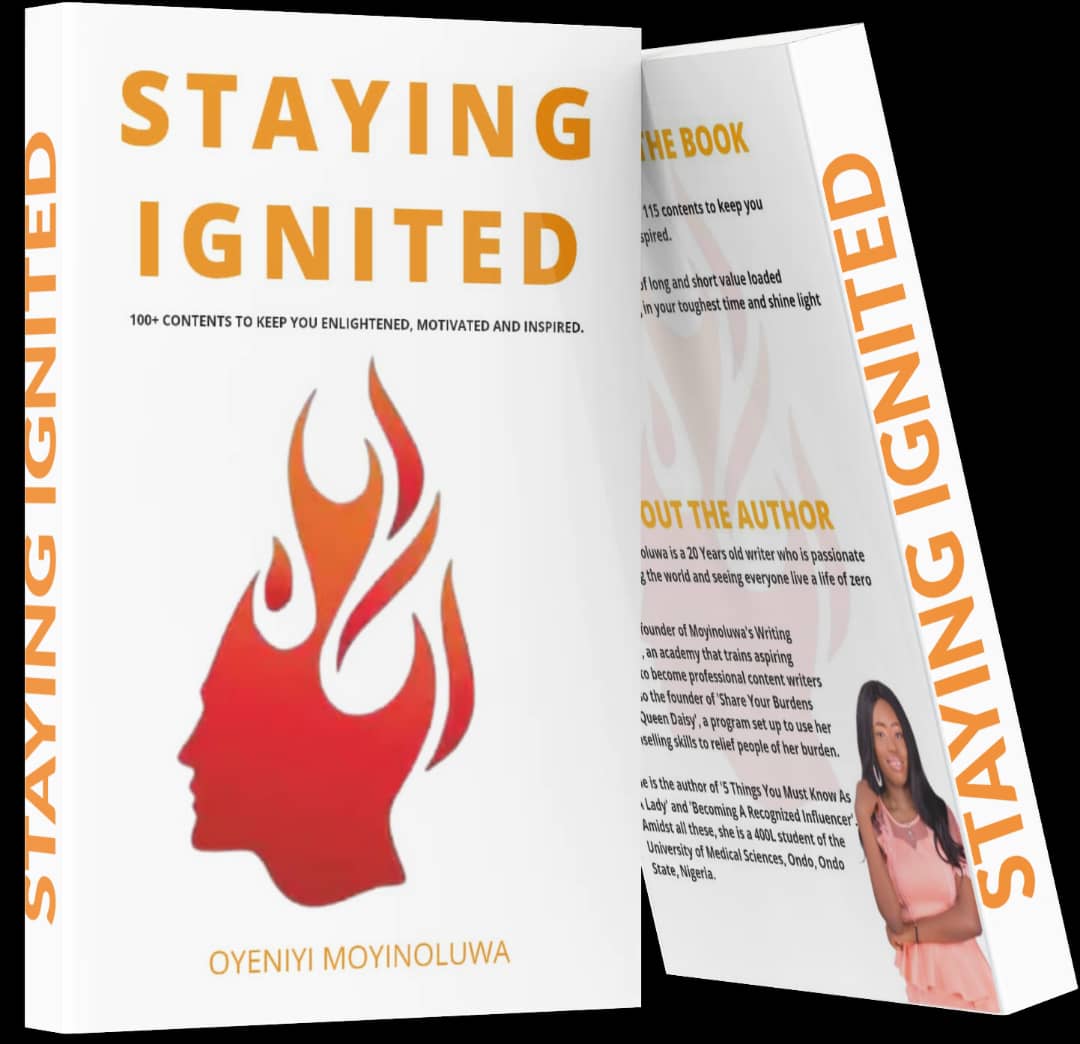 Get Staying Ignited by Oyeniyi Moyinoluwa on Selar