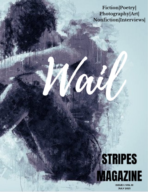 Get Wail: Stripes Issue 1: Volume III by Stripes Literary Magazine on Selar