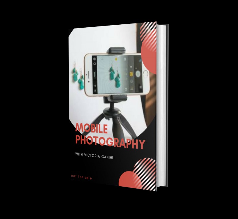Buy Mobile Photography by Victoria Ganihu Online Academy on Selar
