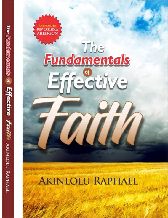 Buy The Fundamentals of Effective Faith by Akinlolu Raphael on Selar