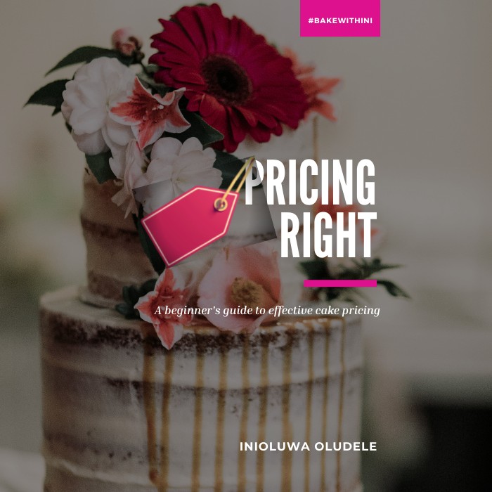 Buy Pricing Right - A baker's guide to effective cake costing by Bake ...