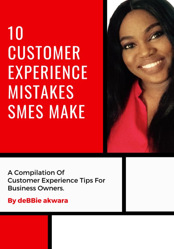 Buy 10 Common CX Mistakes SMEs Make by deBBie akwara on Selar