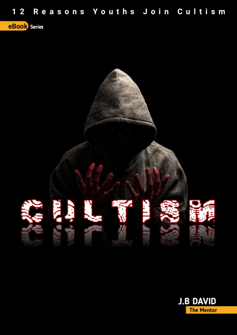 Buy Cultism (12 Reasons Youth Join Cultism) by Ephraim Belema Barango ...