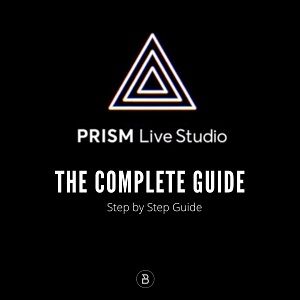 Buy Prism Live Studio - The Complete Guide (Step by Step) by Oluwatosin ...