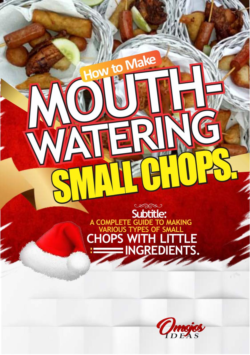Buy HOW TO MAKE MOUTHWATERING SMALLCHOPS by Omojos -Ideas on Selar