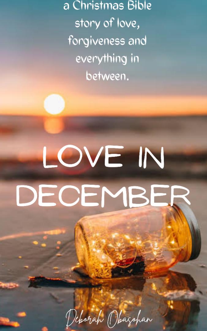 Buy Love in December by Deborah Obasohan on Selar