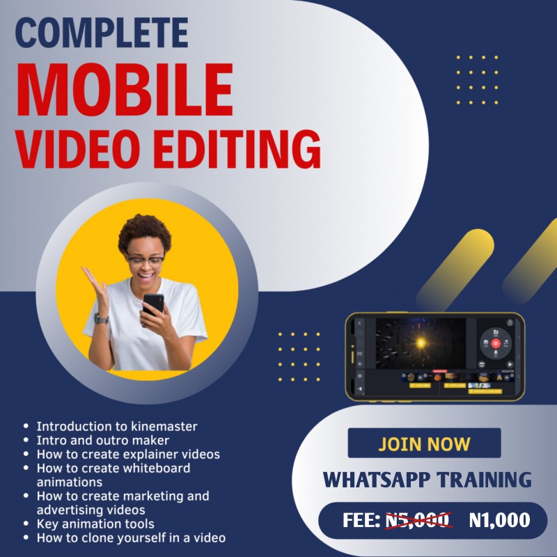 Buy COMPLETE MOBILE VIDEO EDITING TRAINING by ANYI-DON GRALHICS on Selar
