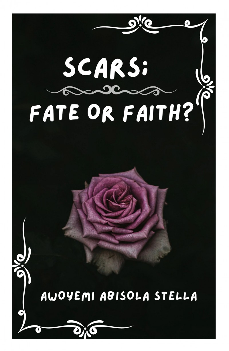 Get Scars; Fate or Faith? by Tezira writes on Selar