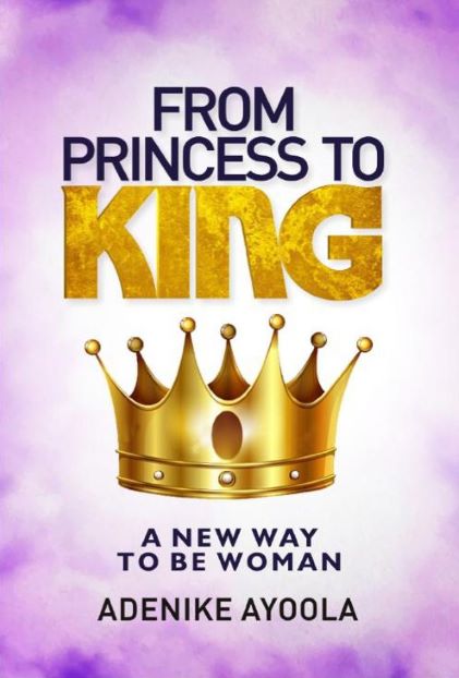Buy From Princess To King by Adenike Ayoola on Selar