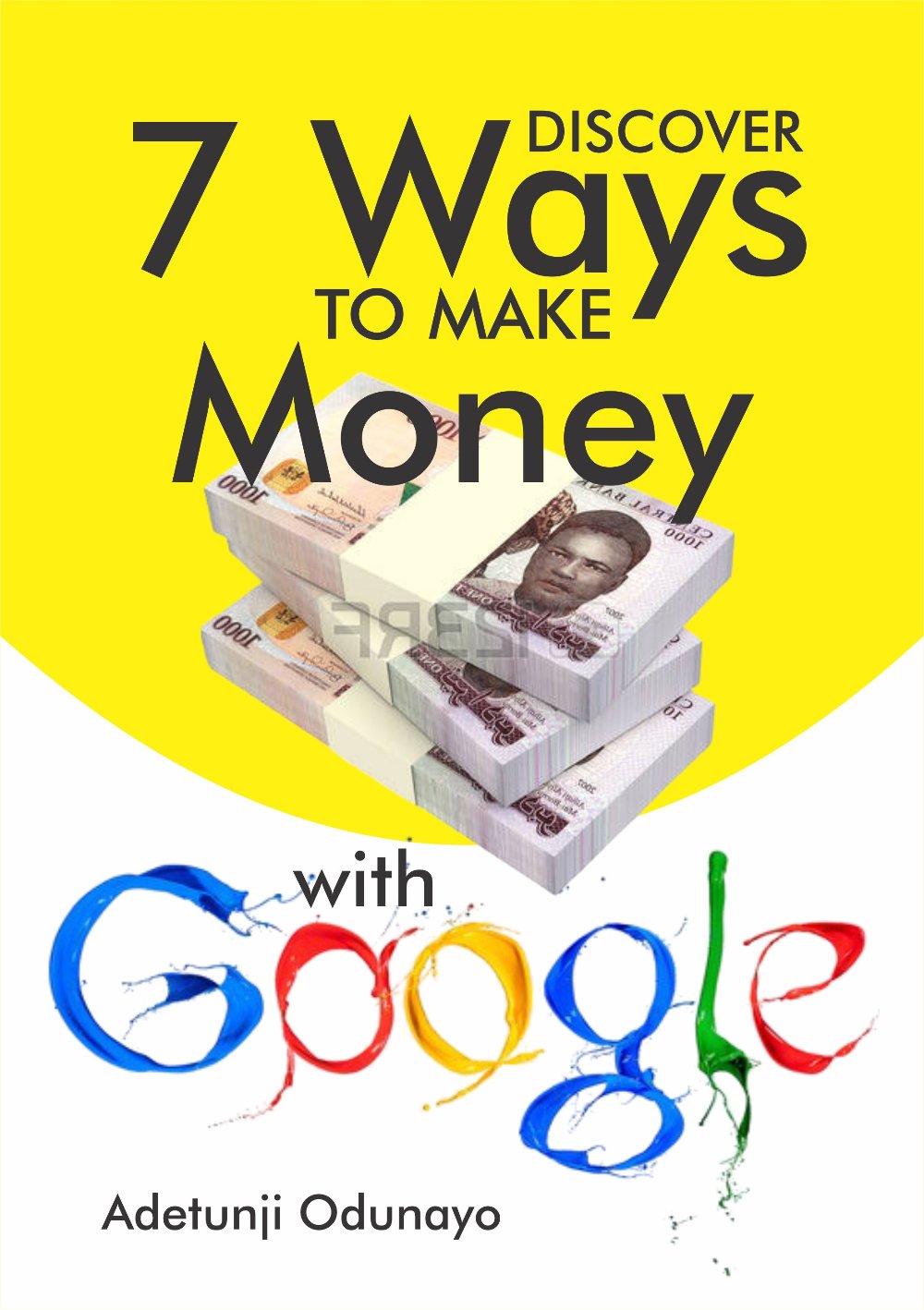 Buy 7 Ways to Make Money With Google by KarisMart on Selar