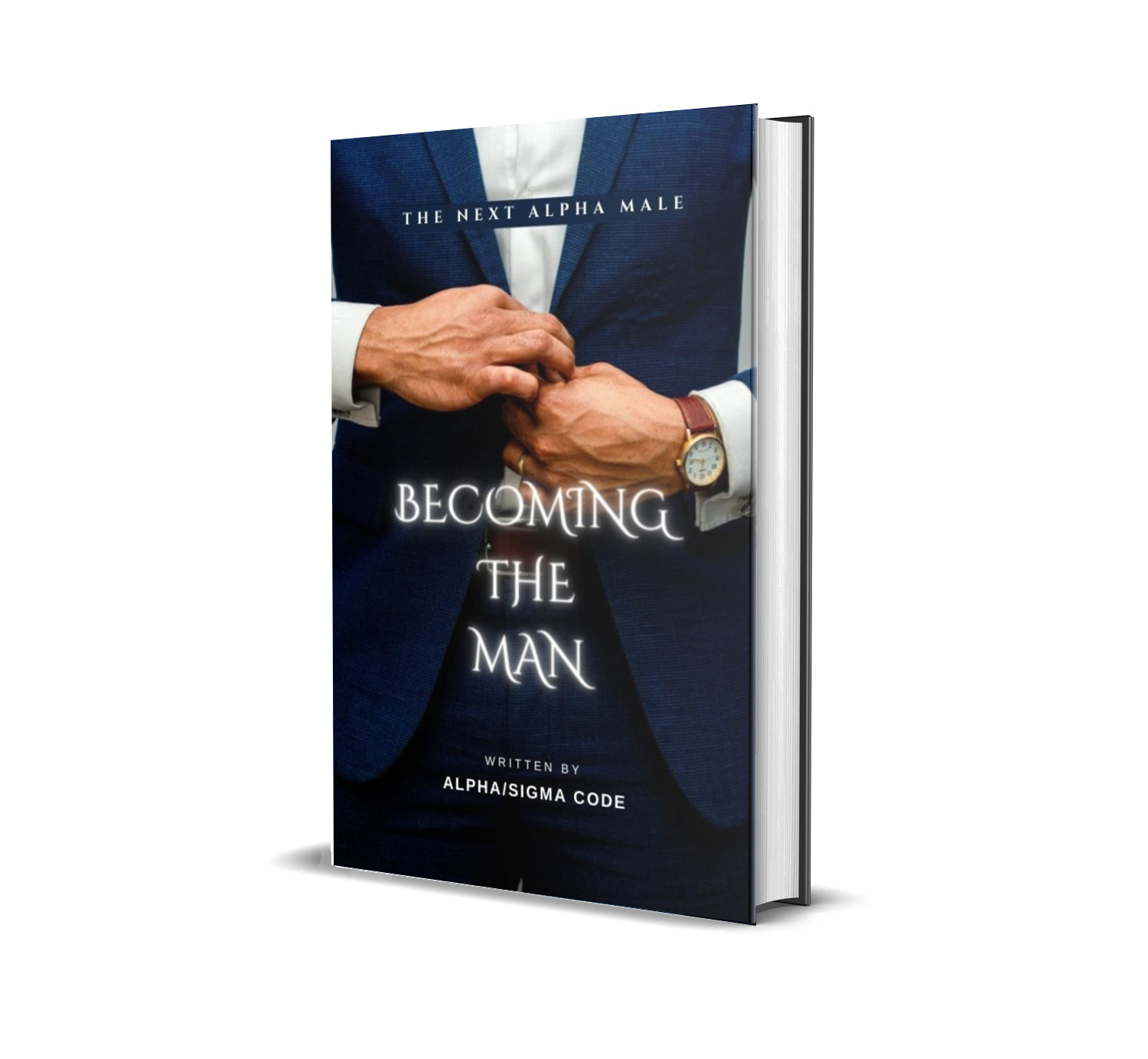 Buy BECOMING THE MAN: The Next Alpha Male (EBOOK) by Masculine Again ⚡ ...