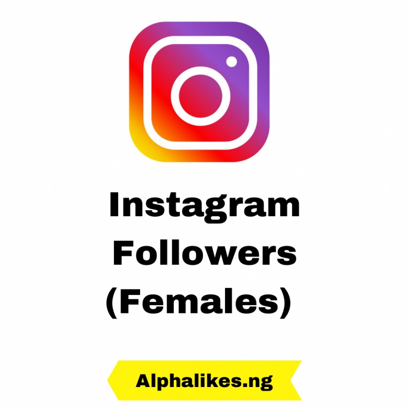 Buy Instagram Followers (Females) USA by Alpha Likes Nigeria on Selar