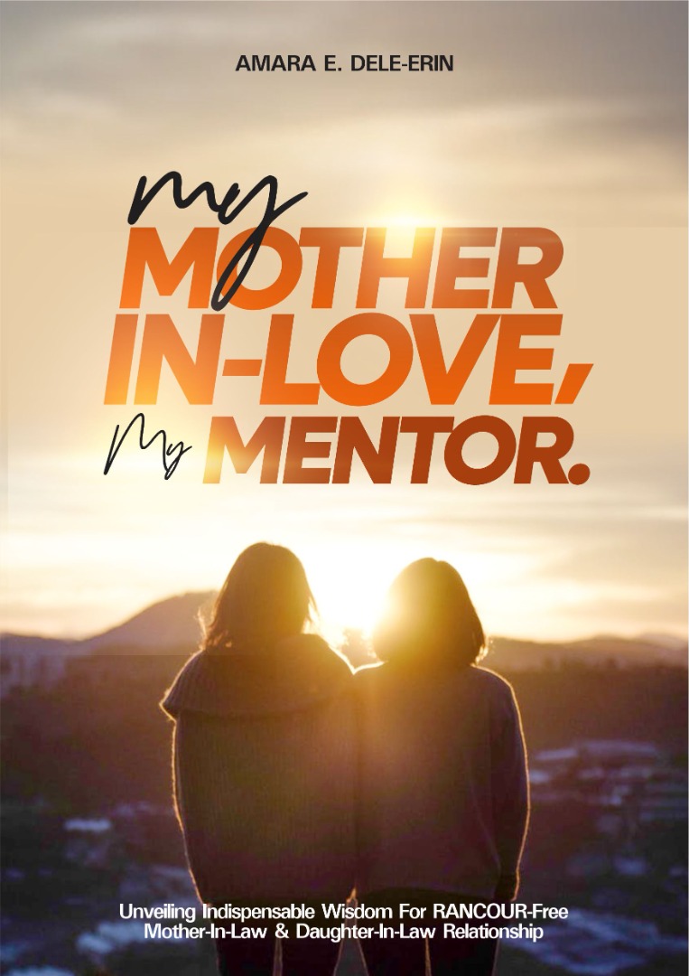 Buy My Mother-in-Love, My Mentor by Amara E. Dele-Erin on Selar
