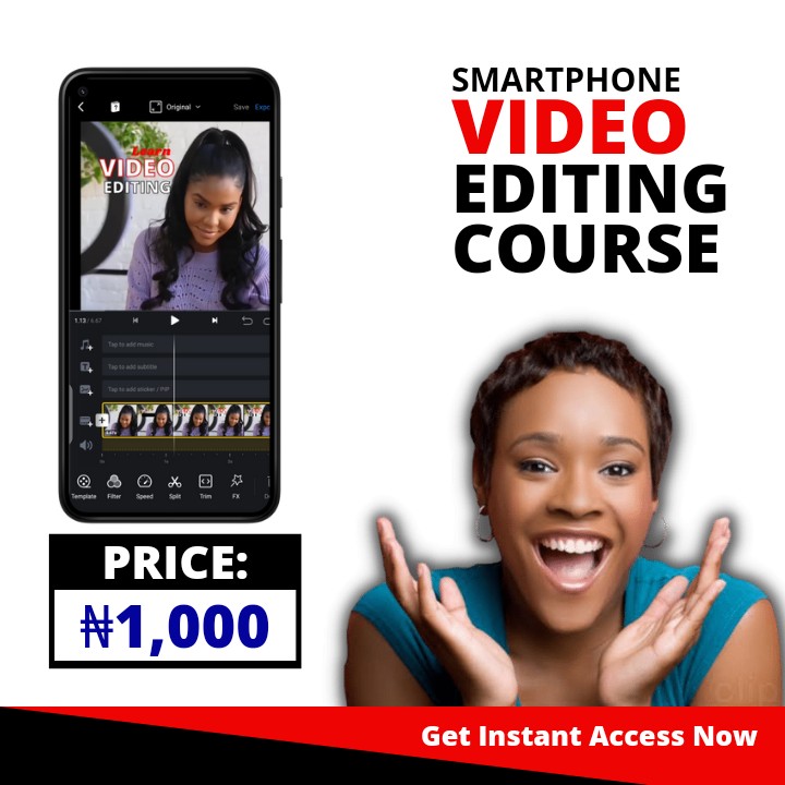 Buy Smartphone Video Editing Course by Ainex Hub on Selar