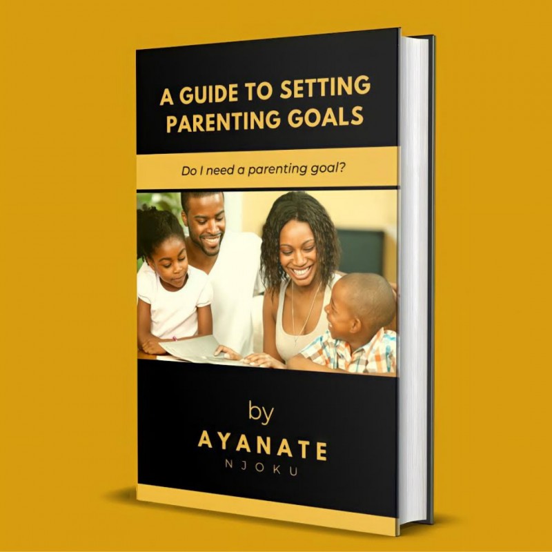 Get A GUIDE TO SETTING PARENTING GOALS by Ayanate Njoku on Selar