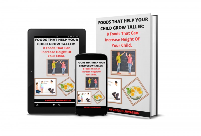 Buy FOODS THAT HELP YOUR CHILD GROW TALLER by Ayodele Oluwaseun on Selar