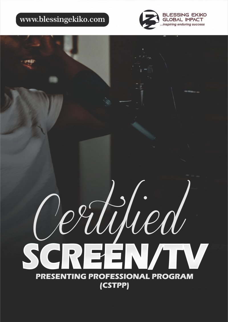 Buy Certified Screen/TV Presenting Professional Program (CSTPP) by Blessing Ekiko Global Impact ...