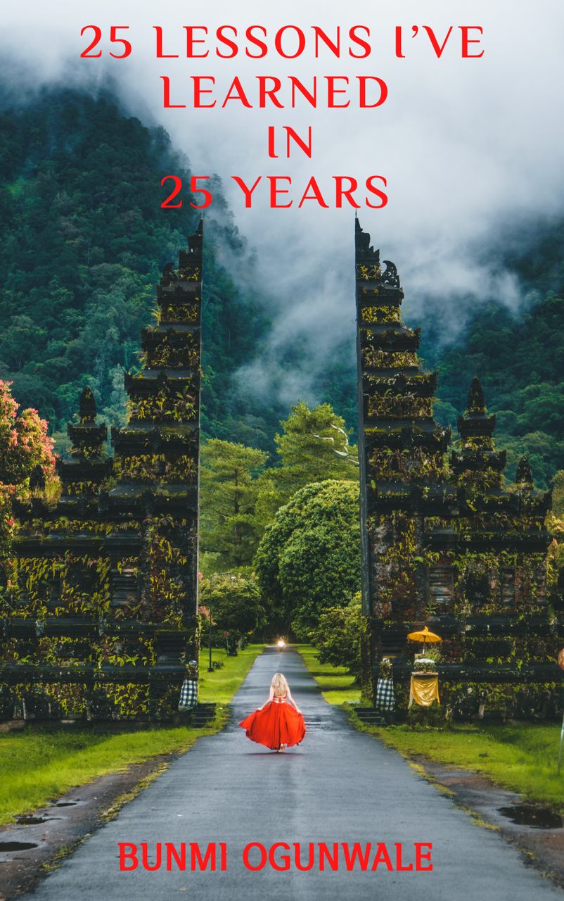 Get 25 Amazing Lessons I've Learned in 25 Years by Oluwabunmi Ogunwale ...