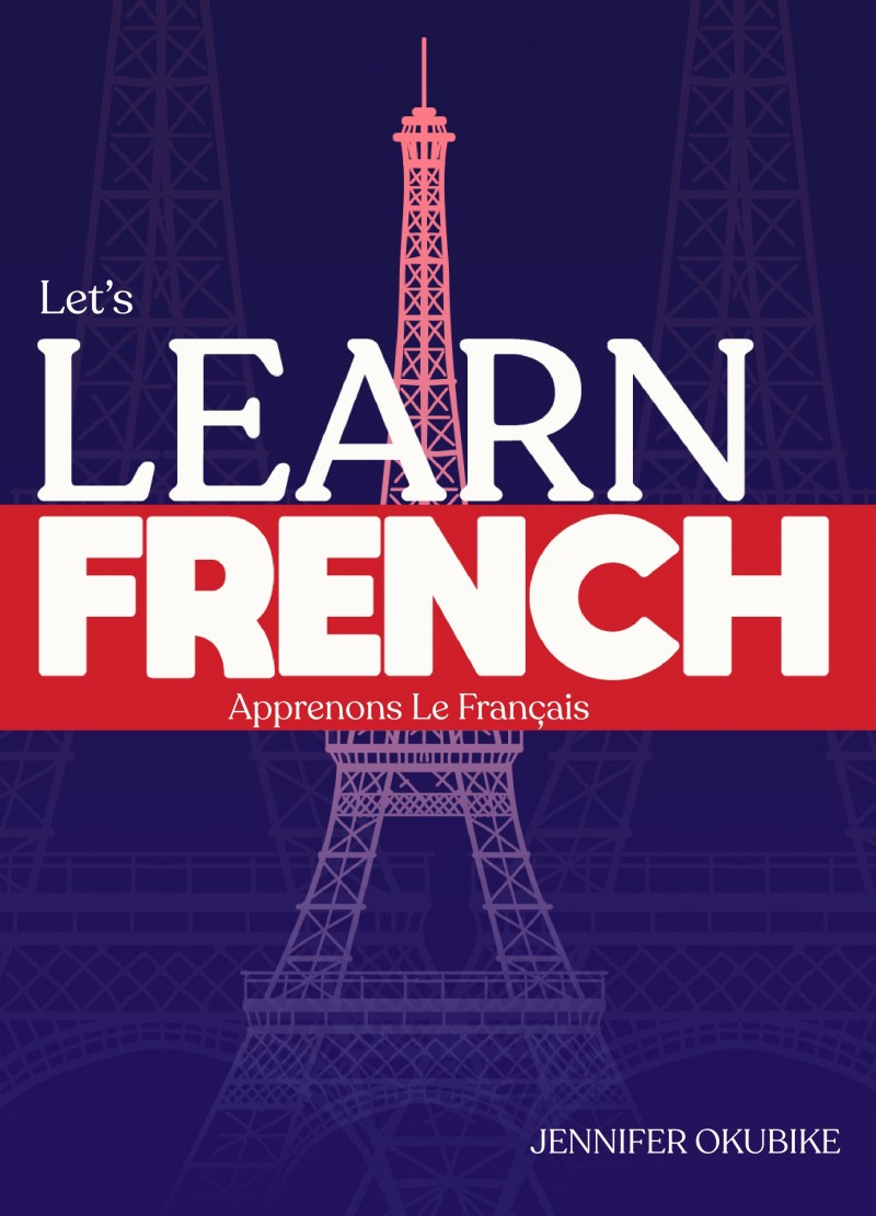 Buy LET'S LEARN FRENCH-APPRENONS LE FRANÇAIS by JENNIFER OKUBIKE on Selar