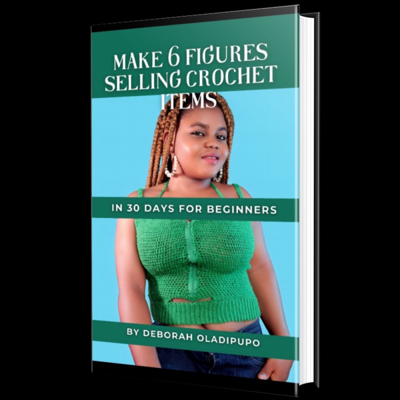Buy HOW TO HAVE AND GROW A SUCCESSFUL CROCHET BUSINESS AND MAKE 6-7 ...