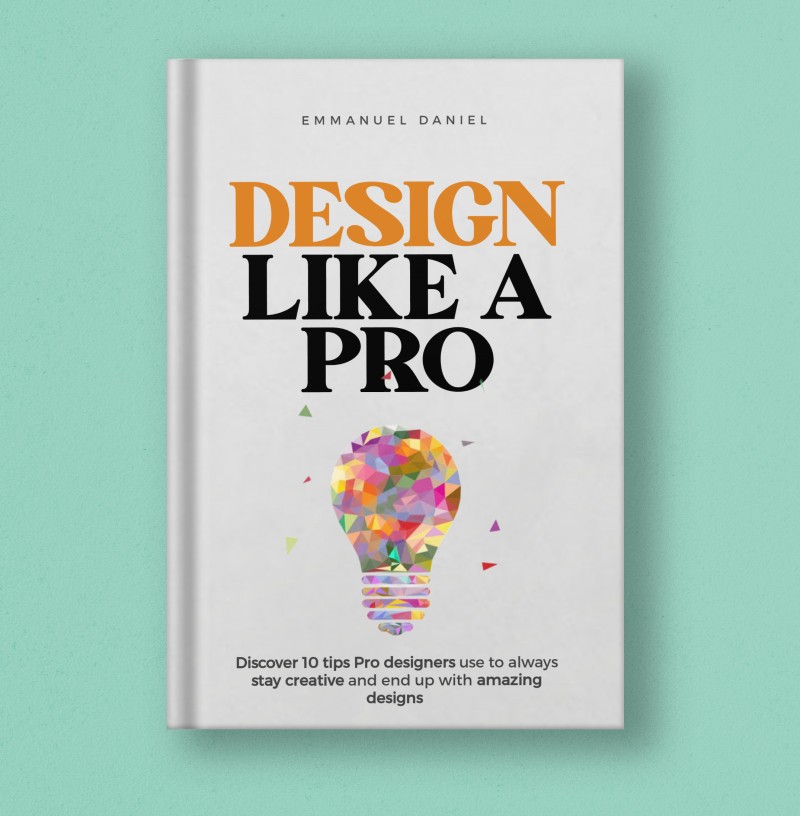 Buy DESIGN LIKE A PRO by Aja Emmanuel Daniel on Selar