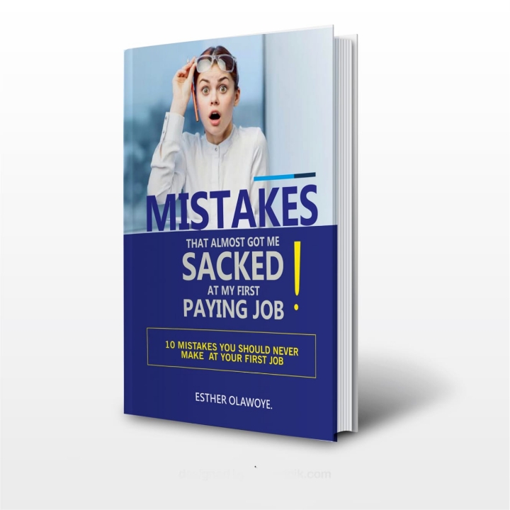 Buy 10 Mistakes You Should Never Make At Your First Job. by Esther ...