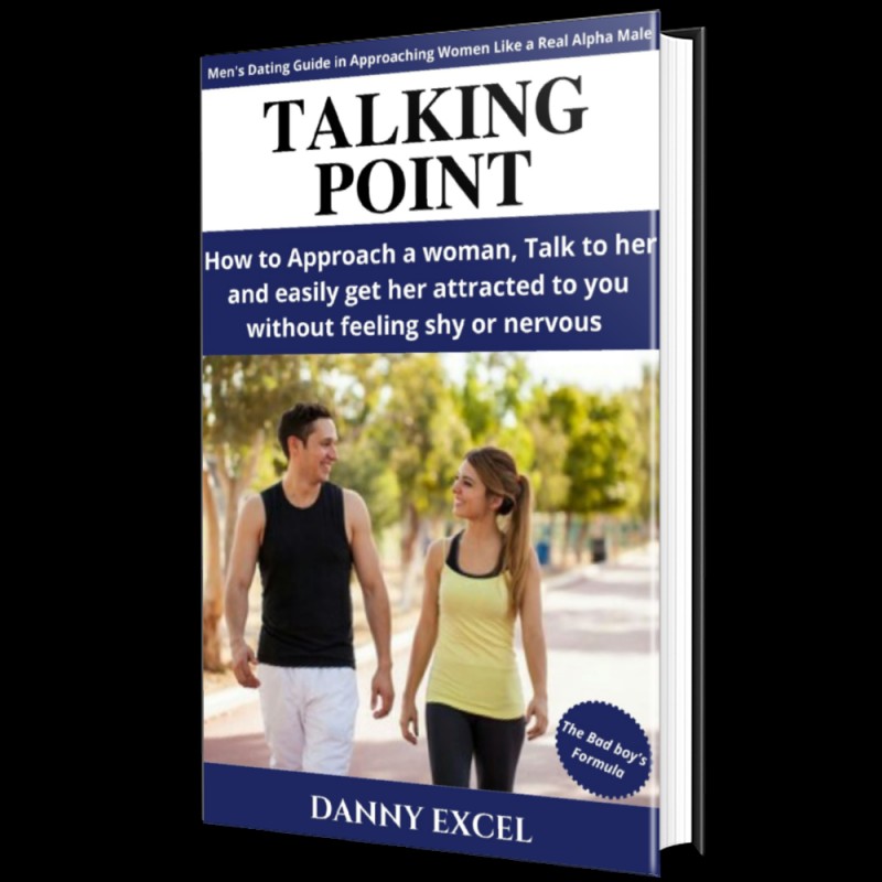 Buy TALKING POINT - Approach and talk to any woman without fear by Excel Dating Books For Men on ...