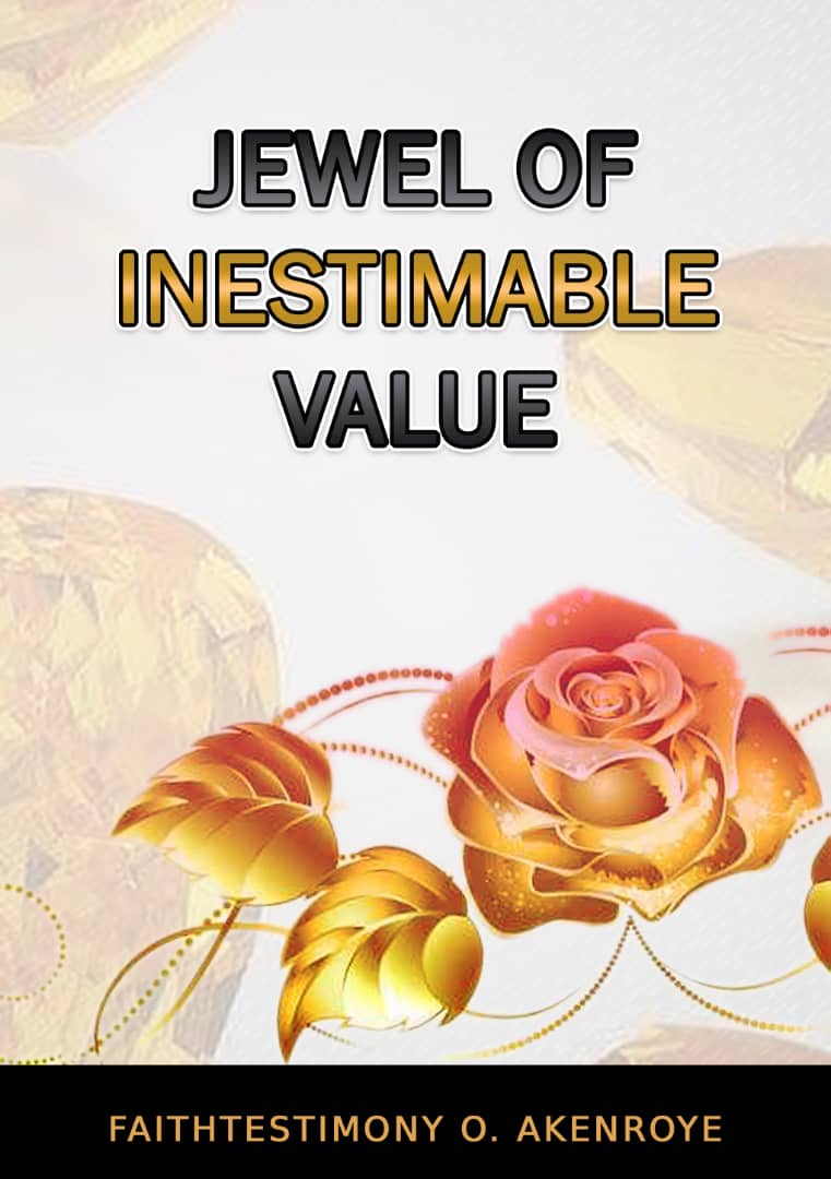 Buy JEWEL OF INESTIMABLE VALUE by FaithTestimony Akenroye on Selar