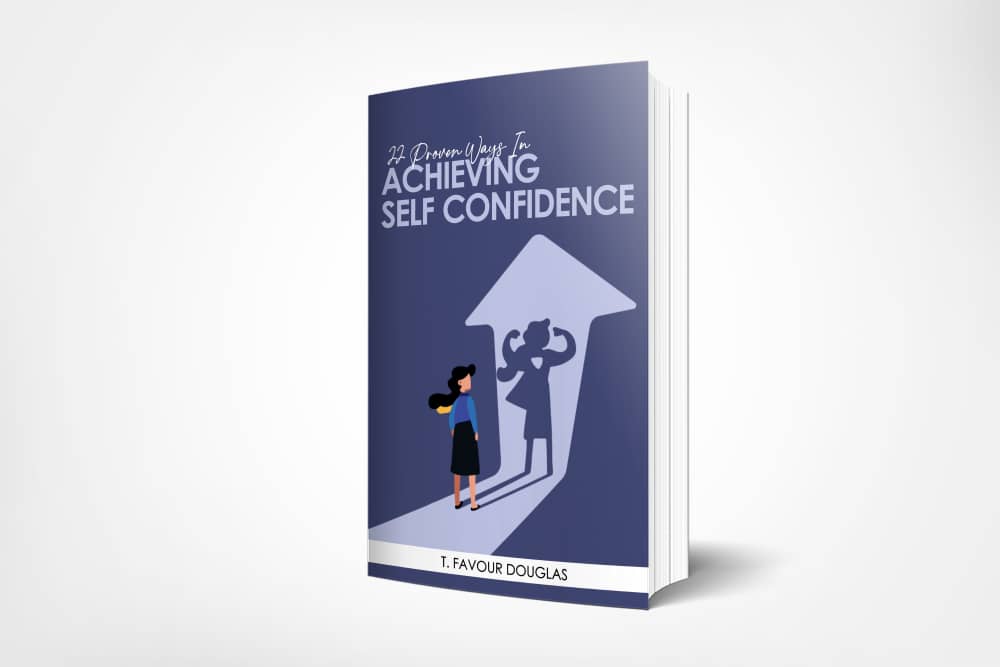 Get ACHIEVING SELF CONFIDENCE (22 Proven Ways) by Favour Douglas on Selar