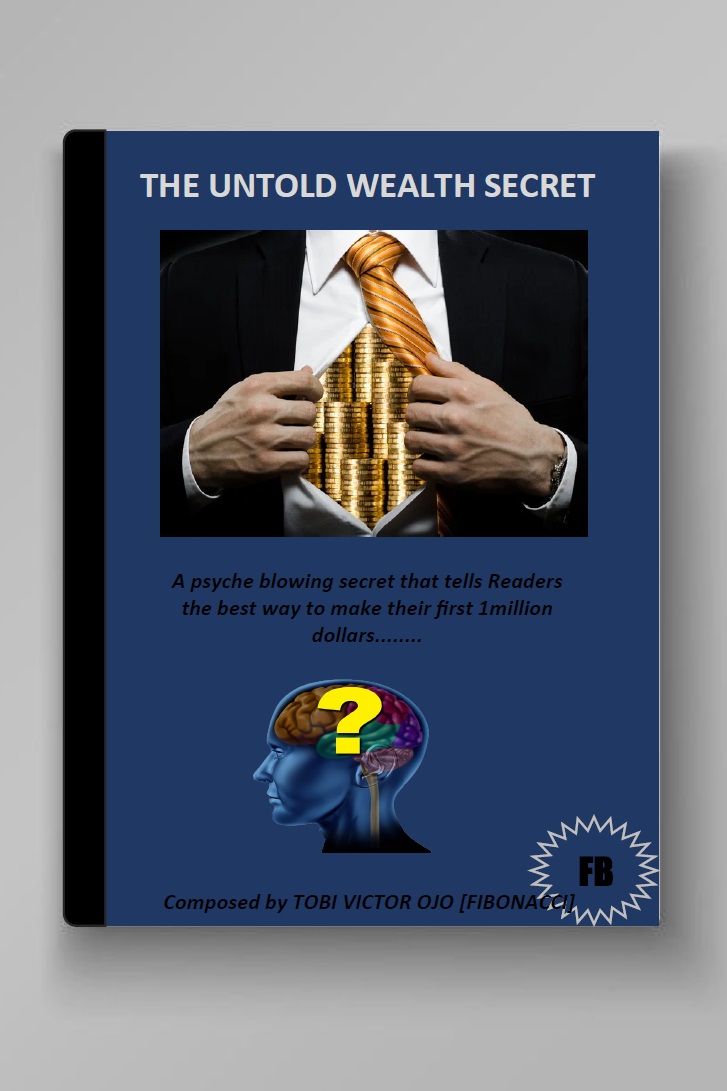 Buy THE UNTOLD WEALTH SECRET [Make your first $1m] by FIBONACCI on Selar