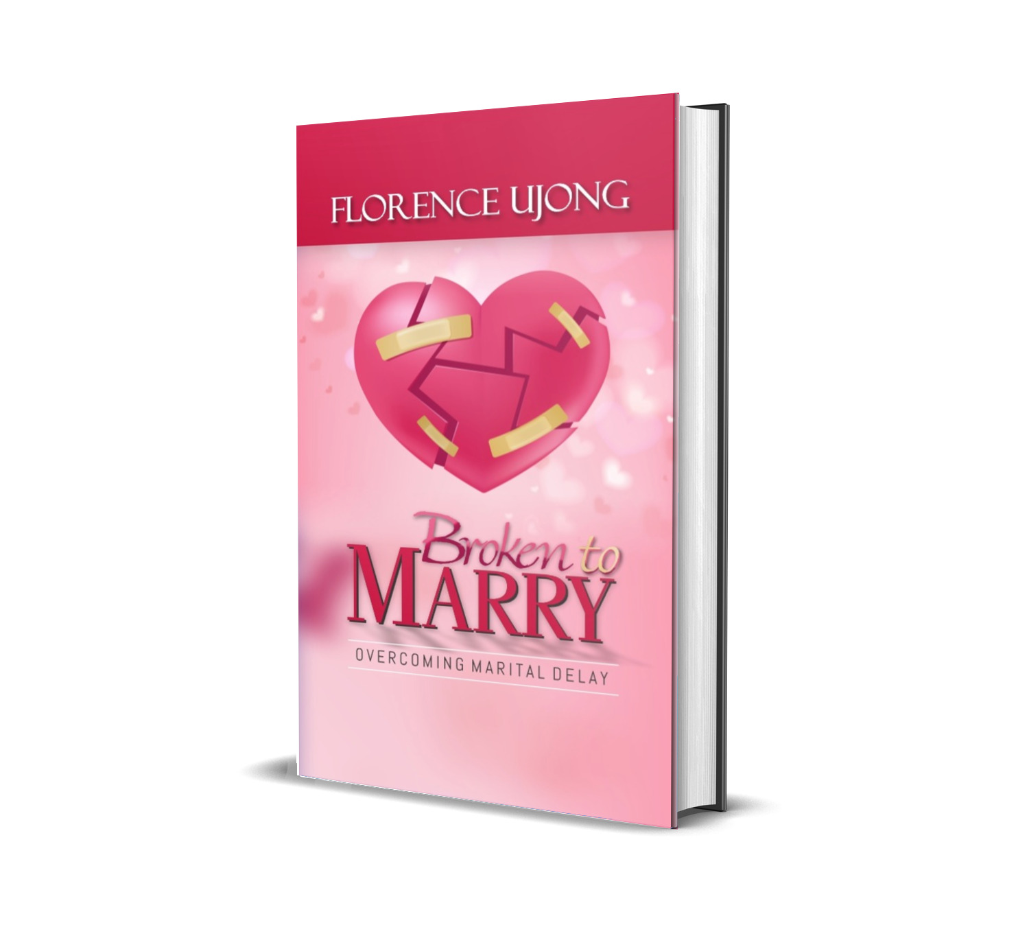 Buy Broken to Marry by Florence Ofem Ujong on Selar