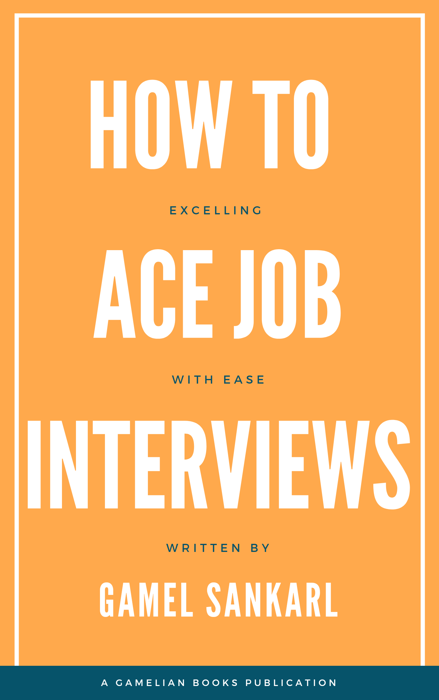 Buy How To Ace Job Interviews by Gamel Sankarl on Selar.co