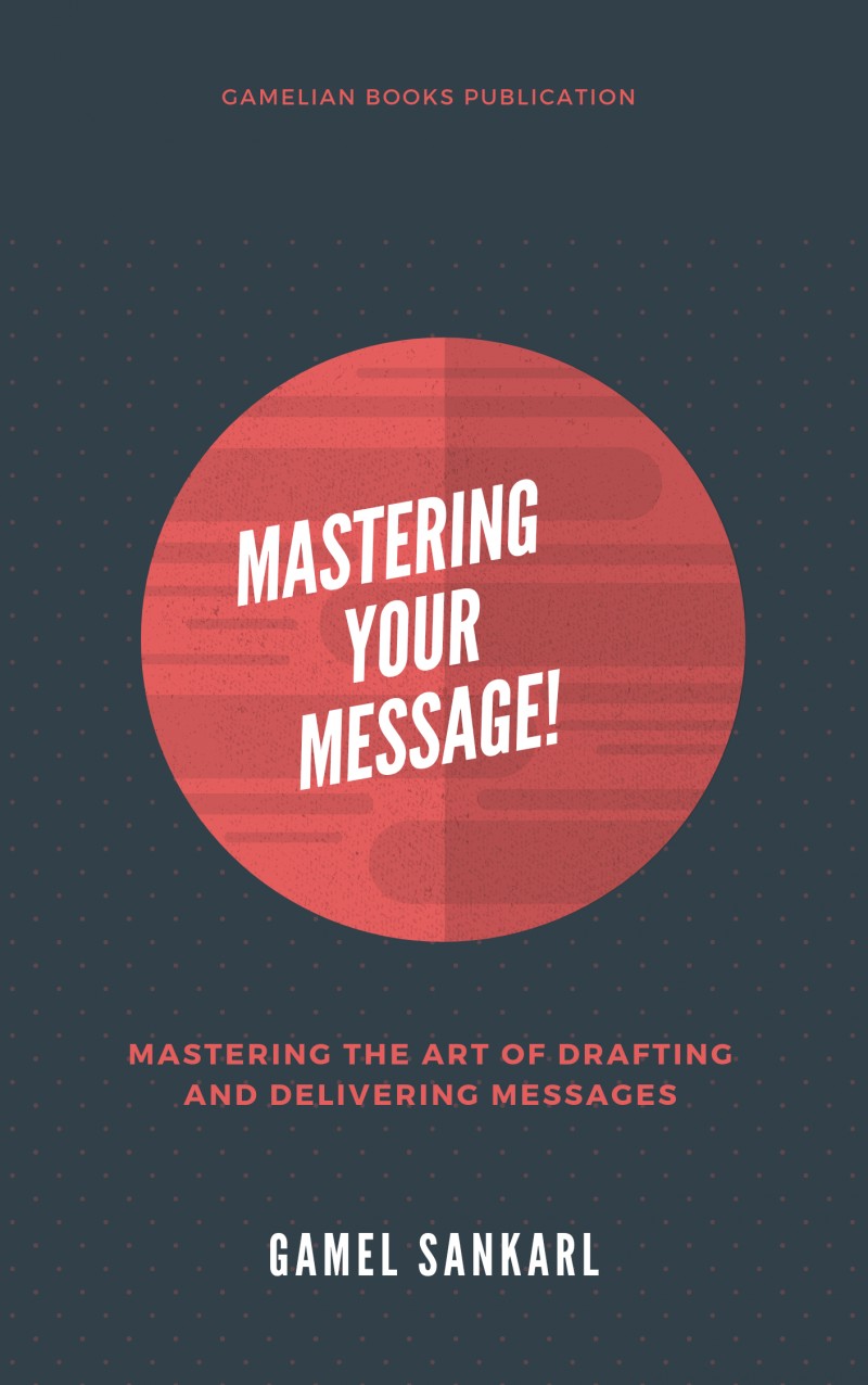 Buy MASTERING YOUR MESSAGE by Gamel Sankarl on Selar