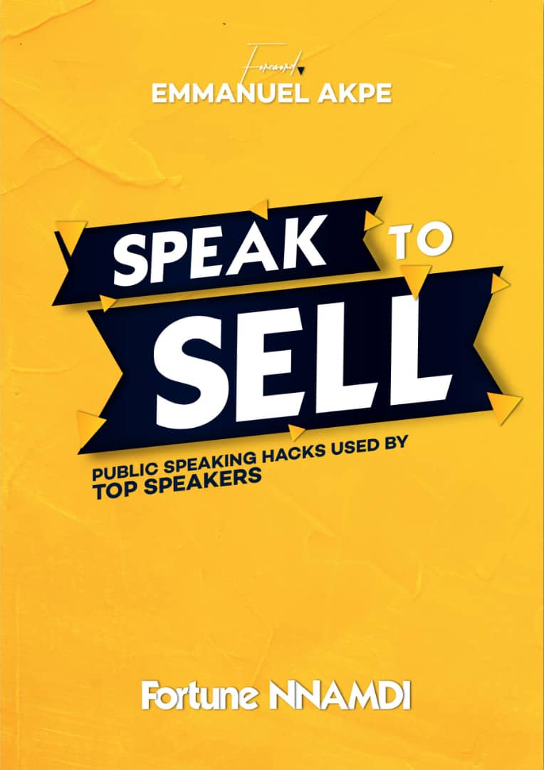 Buy Speak To Sell (Public Speaking Book) by Fortune Nnamdi on Selar