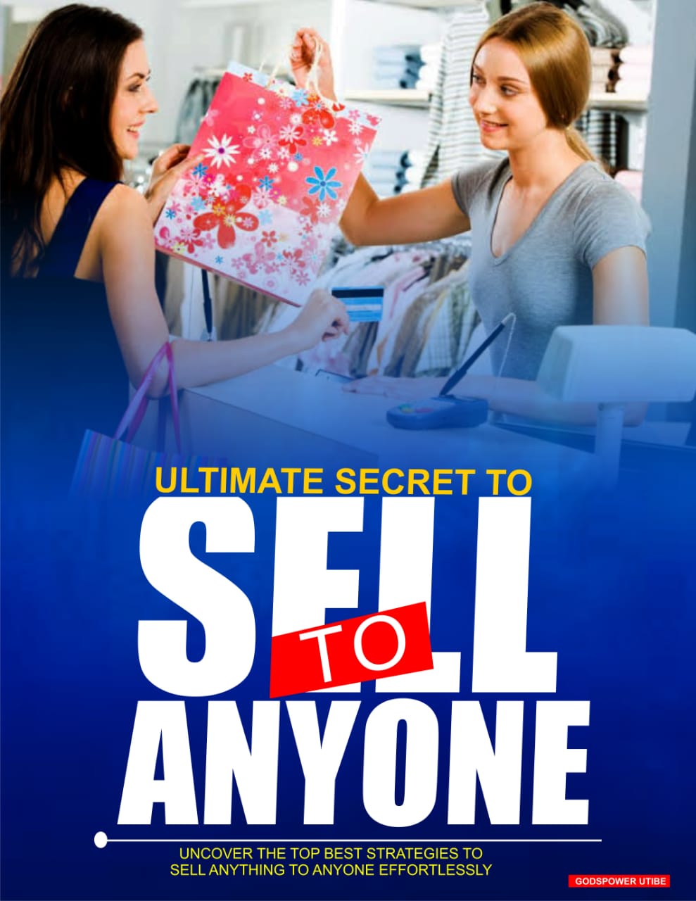 Buy Ultimate Secret to Sell to Anyone by Excellent Digital Stores on Selar