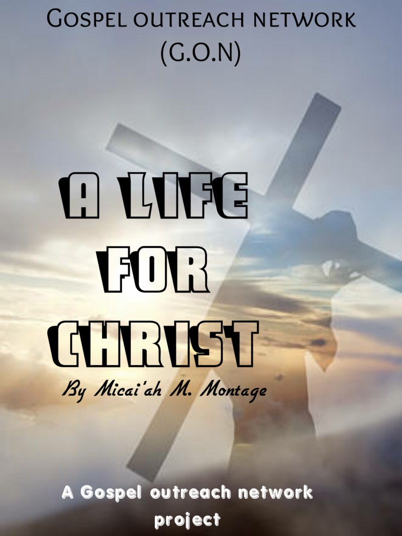 Get A life for christ by Micai'ah M. Montage on Selar