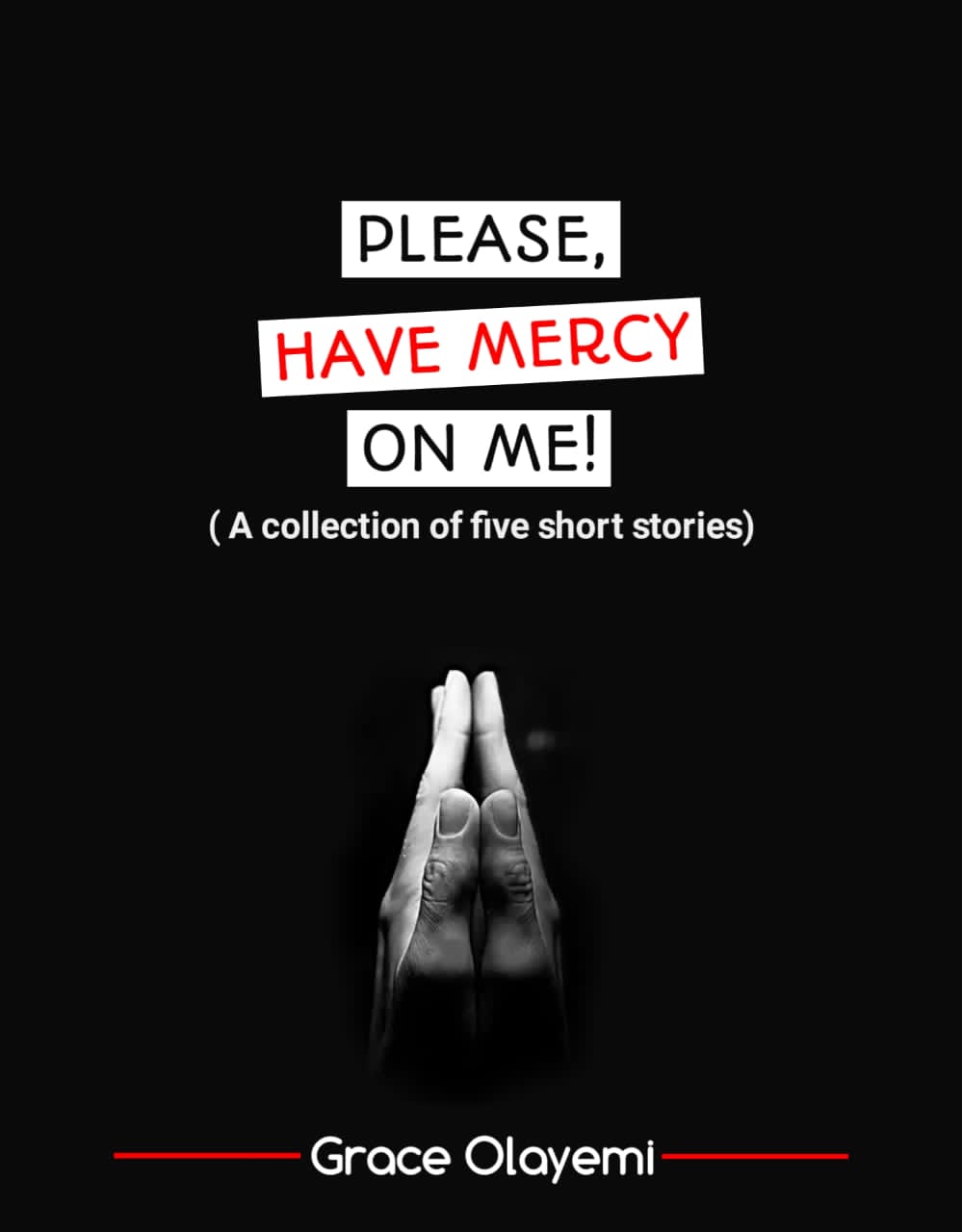Get Please, Have Mercy On Me! by Grace Olayemi on Selar