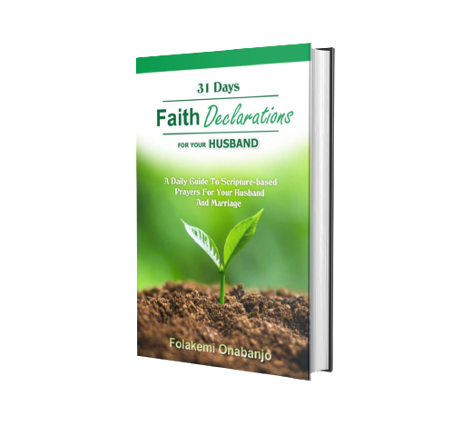 Buy 31 DAYS FAITH DECLARATIONS FOR YOUR HUSBAND by Folakemi Onabanjo on Selar