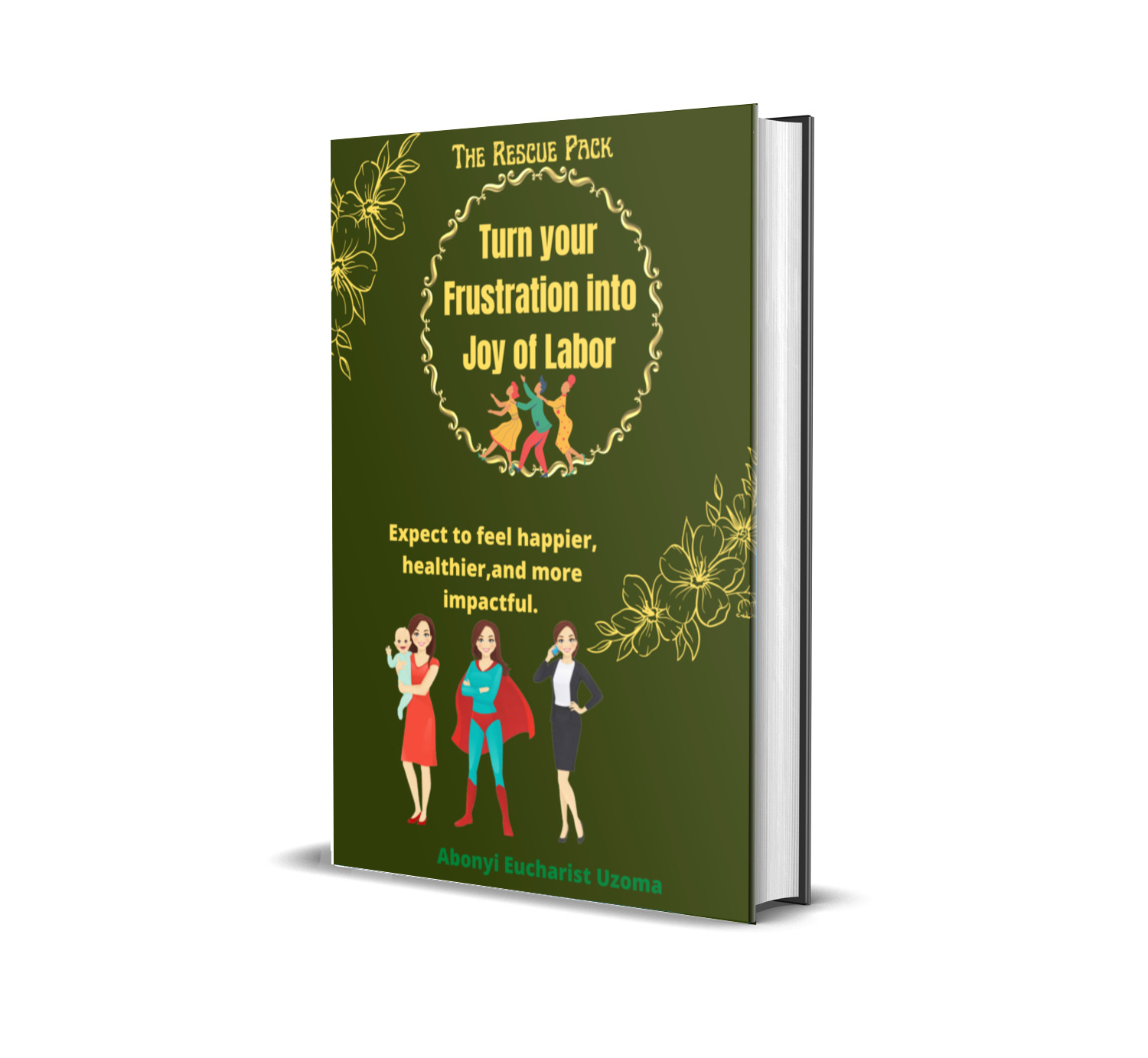 Buy Rescue Pack: Turn your Frustration into Joy of Labor by Abonyi ...